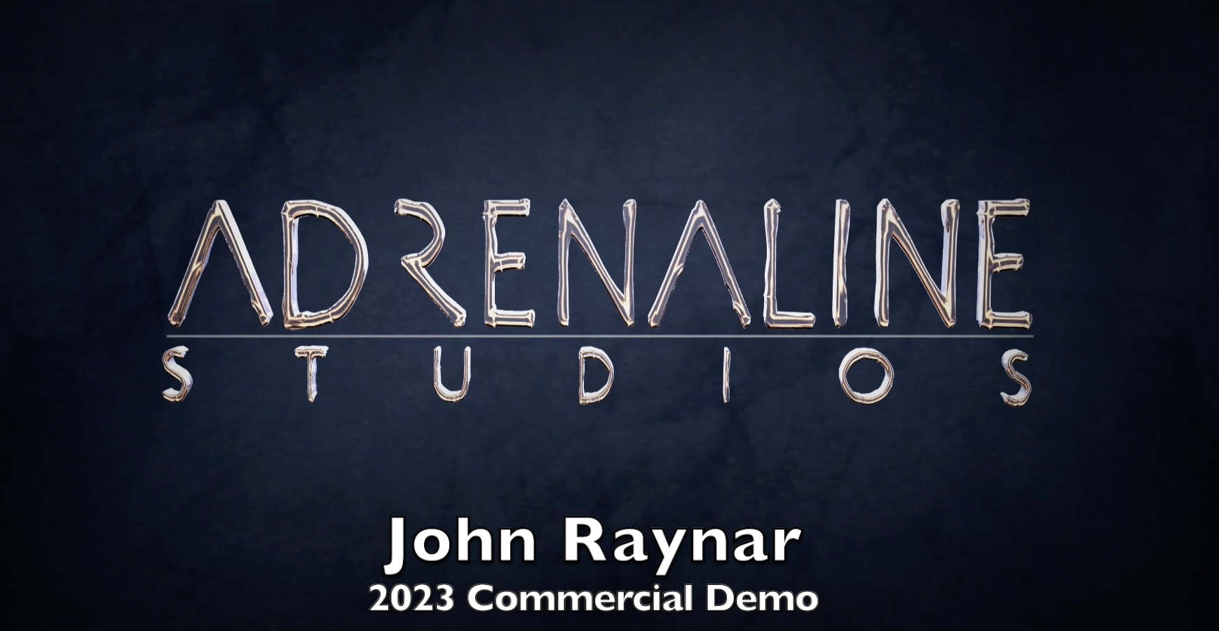John Raynar 2023 Commercial Demo - Adrenaline Studios